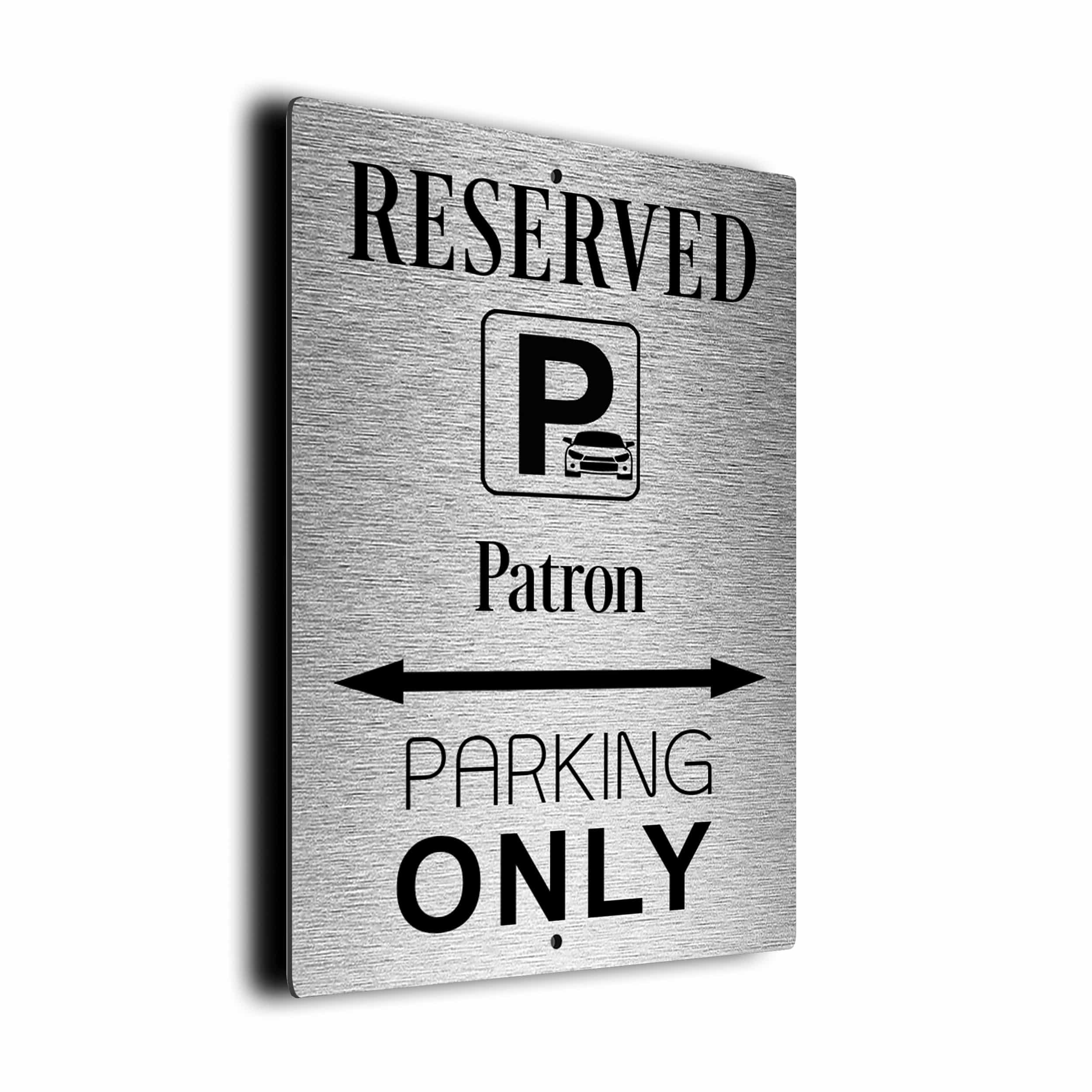 Patron Parking Only Sign | Patron Parking Only Sign for Garge | Brushed ...